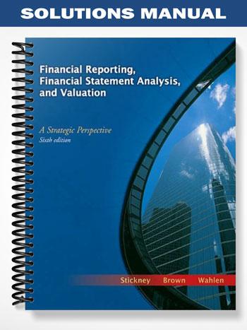 SolutionsManualforFinancialReportingFinancialStatementAnalysisandValuat ...