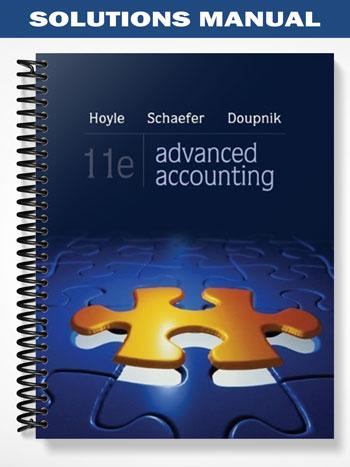 Solutions Manual for Advanced Accounting 11th Edition by Hoyle - Tutor ...