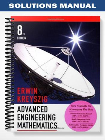 Solutions Manual for Advanced Engineering Mathematics 8th Edition by Erwin Kreyszig - Tutor website