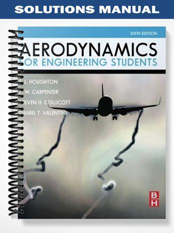 Solutions Manual for Aerodynamics for Engineering Students 6th Edition by Houghton - Tutor website