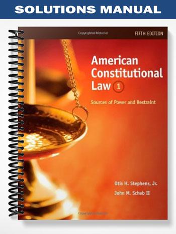 Solutions Manual for American Constitutional Law Sources of Power and ...