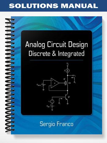 Solutions Manual for Analog Circuit Design Discrete and Integrated 1st ...