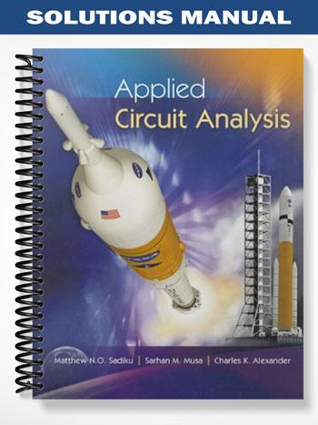 Solutions Manual for Applied Circuit Analysis 1st Edition by Sadiku - Tutor website