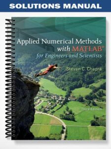 Solutions Manual for Applied Numerical Methods with MATLAB for Engineers and Scientists 3rd ...