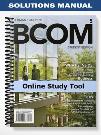 Solutions Manual for BCOM 5th Edition by Lehman - Tutor website