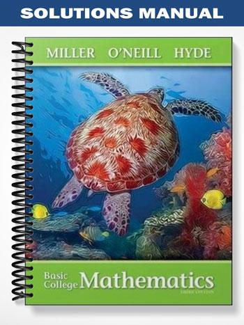 Solutions Manual for Basic College Mathematics 3rd Edition by Miller ...