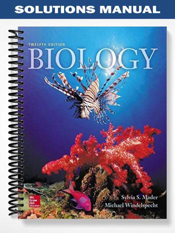 Solutions Manual for Biology 12th Edition by Mader - Tutor website