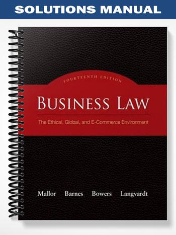 Solutions Manual for Business Law 14th Edition by Mallor - Tutor website
