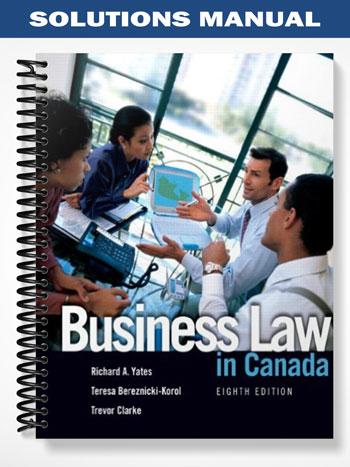 Solutions Manual for Business Law in Canada 8th Edition by Yates ...