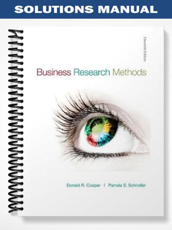 Solutions Manual for Business Research Methods 11th Edition by Cooper ...