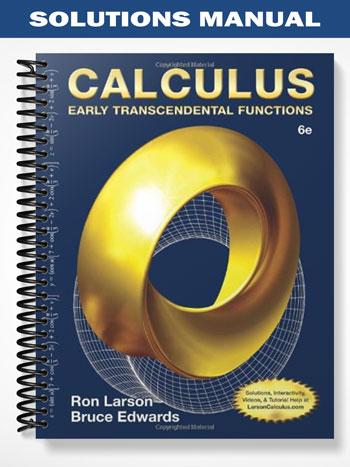 Solutions Manual for Calculus Early Transcendental Functions 6th ...