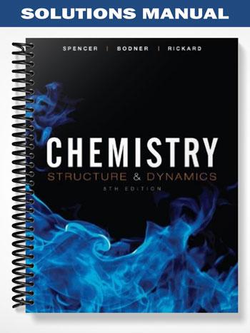 Solutions Manual for Chemistry Structure and Dynamics 5th Edition by ...