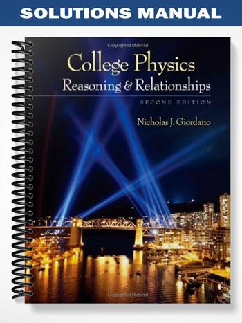 Solutions Manual for College Physics Reasoning and Relationships 2nd ...