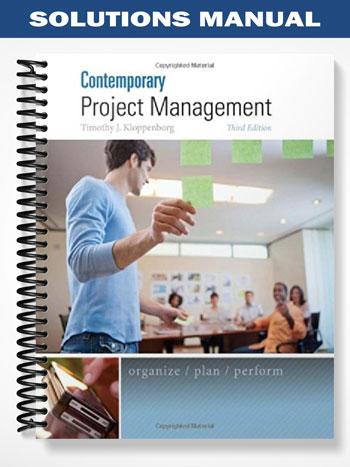 Solutions Manual for Contemporary Project Management 3rd Edition by ...