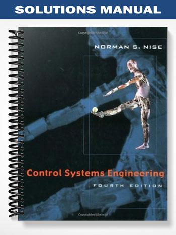 Solutions Manual for Control Systems Engineering 4th Edition by Norman ...