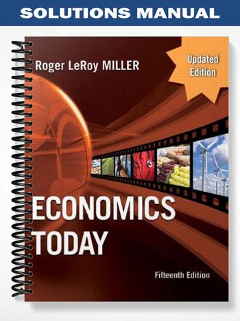 Solutions Manual for Economics Today UPDATE 15th Edition by Miller ...