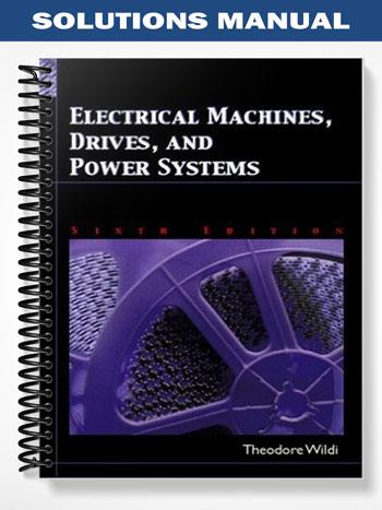 Solutions Manual for Electrical Machines Drives and Power Systems 6th ...