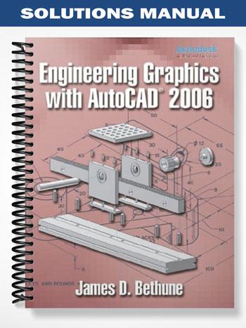 Solutions Manual for Engineering Graphics with AutoCAD 2009 1st Edition ...