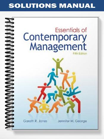 Solutions Manual for Essentials of Contemporary Management 5th Edition ...