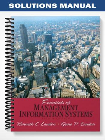 Solutions Manual for Essentials of Management Information Systems 8th ...