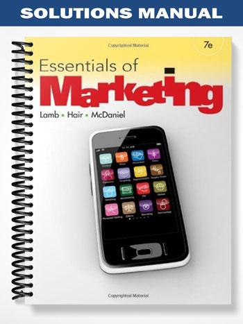 Solutions Manual for Essentials of Marketing 7th Edition by Lamb ...