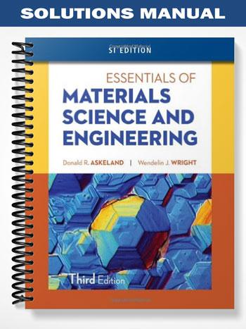 Solutions Manual for Essentials of Materials Science & Engineering SI ...