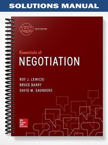 Solutions Manual for Essentials of Negotiation 6th Edition by Lewicki ...