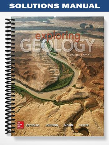 Solutions Manual for Exploring Geology 4th Edition by Reynolds - Tutor ...