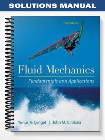 Solutions Manual for Fluid Mechanics Fundamentals and Applications 3rd Edition by Cengel - Tutor ...