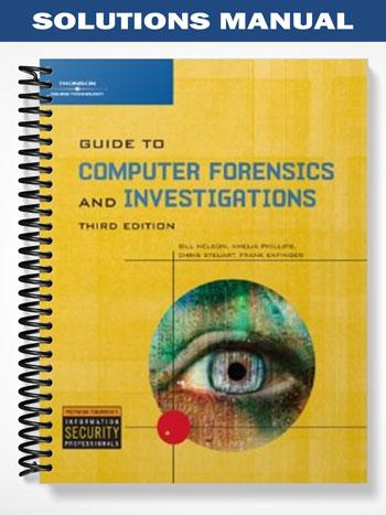 Solutions Manual for Guide to Computer Forensics and Investigations 3rd ...