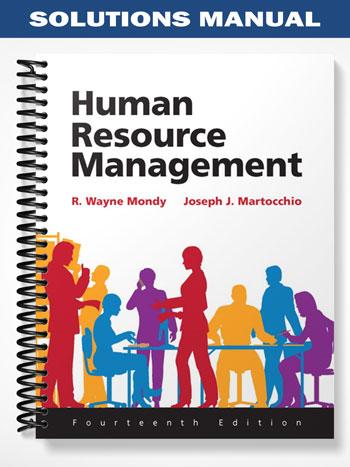 Solutions Manual for Human Resource Management 14th Edition by Mondy - Tutor website