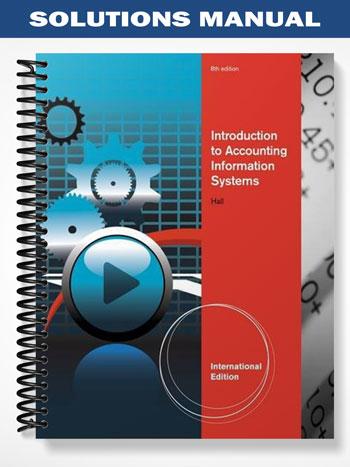 Solutions Manual for Introduction to Accounting Information Systems ...