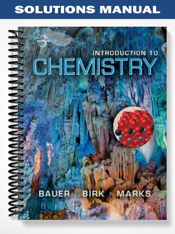 Solutions Manual for Introduction to Chemistry 3rd Edition by Bauer ...
