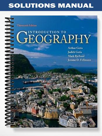 Solutions Manual for Introduction to Geography 13th Edition by Getis ...