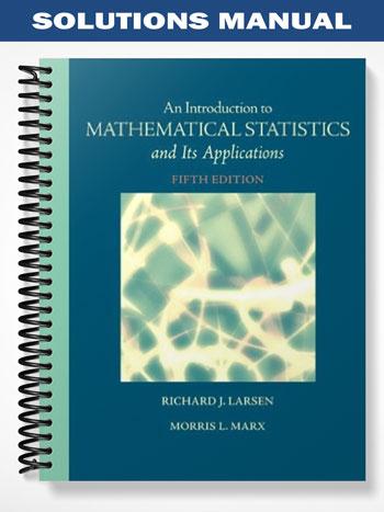 Solutions Manual for Introduction to Mathematical Statistics and Its ...