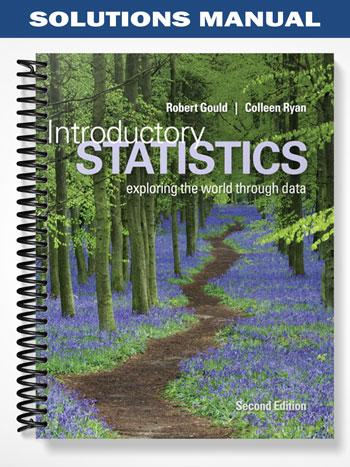 Solutions Manual for Introductory Statistics 2nd Edition by Gould ...