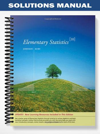 Solutions Manual for Just the Essentials of Elementary Statistics 10th ...
