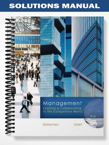 Solutions Manual for Management Leading & Collaborating in the ...
