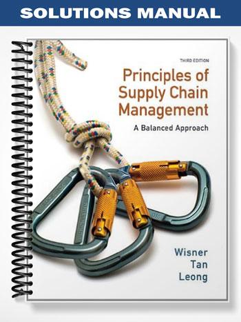 Solutions Manual for Principles of Supply Chain Management A Balanced ...