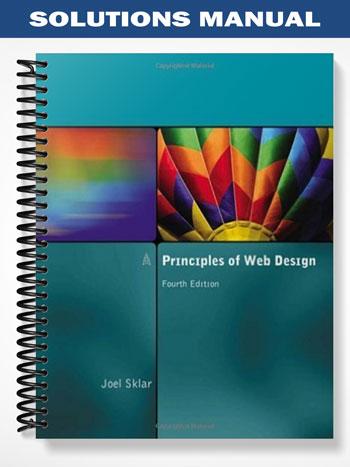 Solutions Manual for Principles of Web Design 4th Edition by Joel Sklar ...
