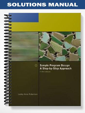 Solutions Manual for Simple Program Design A Step-by-Step Approach 5th ...