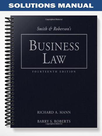 Solutions Manual for Smith and Robersons Business Law 14th Edition by ...