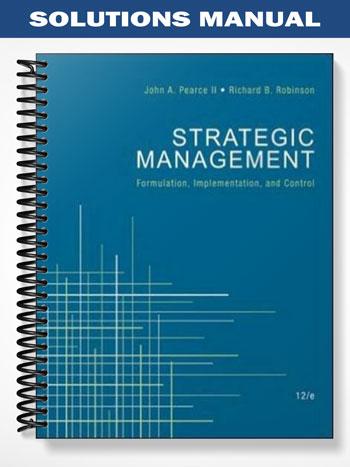 Solutions Manual for Strategic Management Formulation Implementation ...