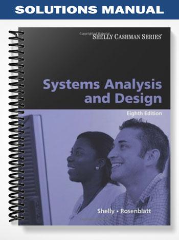Solutions Manual for Systems Analysis and Design 8th Edition by Shelly ...