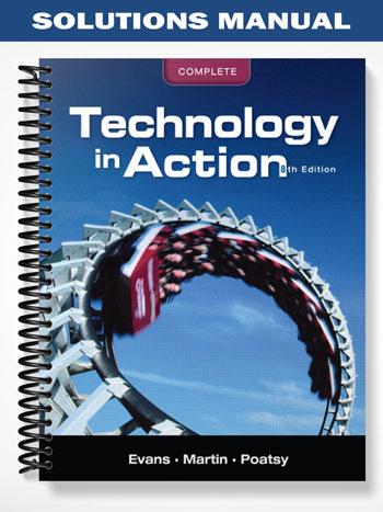 Solutions Manual for Technology in Action Complete 8th Edition by Evans ...