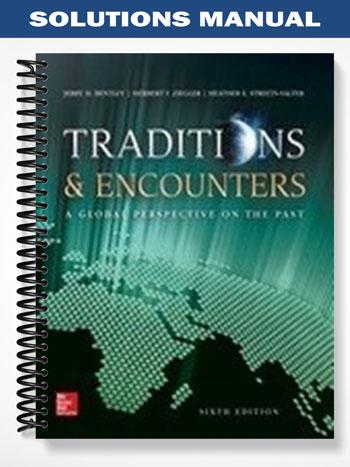 Solutions Manual for Traditions & Encounters A Global Perspective on ...