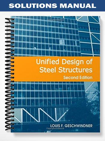 Solutions Manual for Unified Design of Steel Structures 2nd Edition by ...