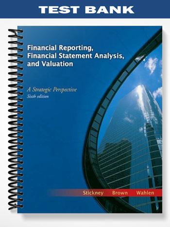 TestBankforFinancialReportingFinancialStatementAnalysisandValuationAStr ...