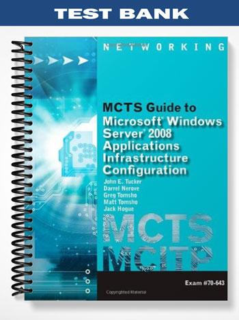 Testbankformctsguidetoconfiguringmicrosoftwindowsserver2008applications