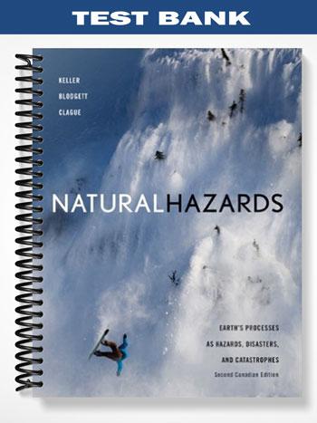 TestBankforNaturalHazardsEarthsProcessesasHazardsDisastersandCatastroph ...
